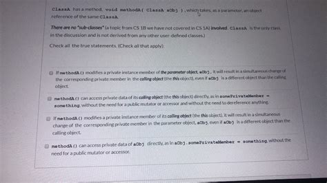 Solved Classa Has A Method Void Methoda Classa Aobj