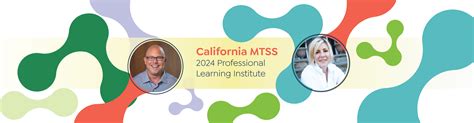 California Mtss 2024 Professional Learning Institute The Core Collaborative