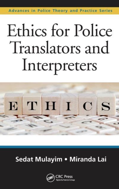 Ethics For Police Translators And Interpreters 9781498746502 In 2024 Ethics Social Work