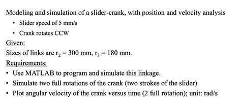 Solved Modeling And Simulation Of A Slider Crank With