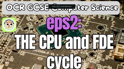 Gcse Ocr Cs The Cpu And Fde Cycle Eps2 Youtube