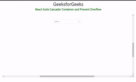 React Suite Cascader Container And Prevent Overflow GeeksforGeeks