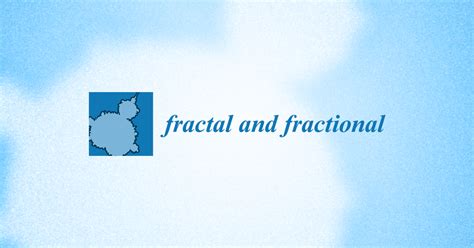 Fractal Fract Special Issue Advances In Fractional Order Circuit
