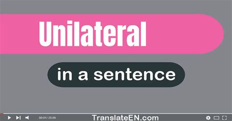 Unilateral In A Sentence