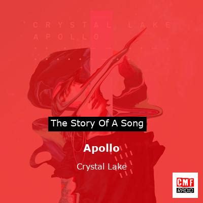 The Story And Meaning Of The Song Apollo Crystal Lake