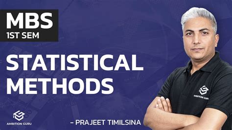 Statistical Methods Business Statistics Mbs 1st Year Prajeet