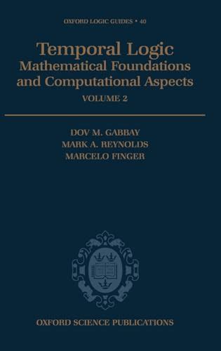 Temporal Logic Mathematical Foundations And Computational Aspects