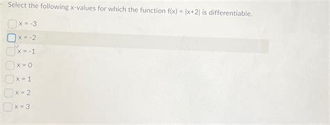 solved select the following x values for which the function