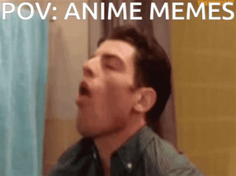 Anime Memes Pov Meme  Anime Memes Anime Meme Pov Meme Discover And Share S