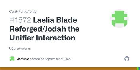 Laelia Blade Reforged Jodah The Unifier Interaction Issue Card Forge Forge GitHub