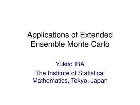 Ppt Applications Of Extended Ensemble Monte Carlo Powerpoint Presentation Id5198364