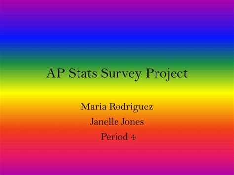 Ap Stats Survey Project Do It Pptx