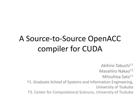 Ppt A Source To Source Openacc Compiler For Cuda Powerpoint