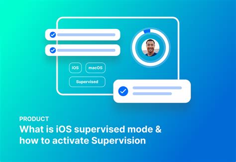 What Is Ios Supervised Mode And How To Activate Supervision Simplemdm