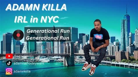 Day 3 Adamn Killa In Nyc Youtube