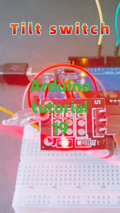 arduino tutorial 19 led and buzzer with tilt switch balance sensor