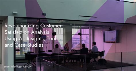 Revolutionizing Customer Satisfaction Analysis Using Ai Insights