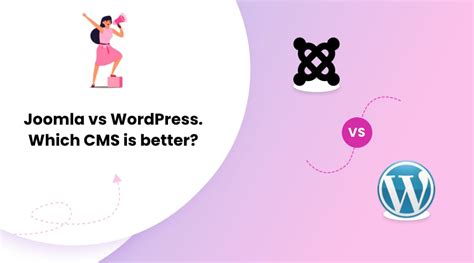 Joomla Vs Wordpress Which Cms Is Better In 2025