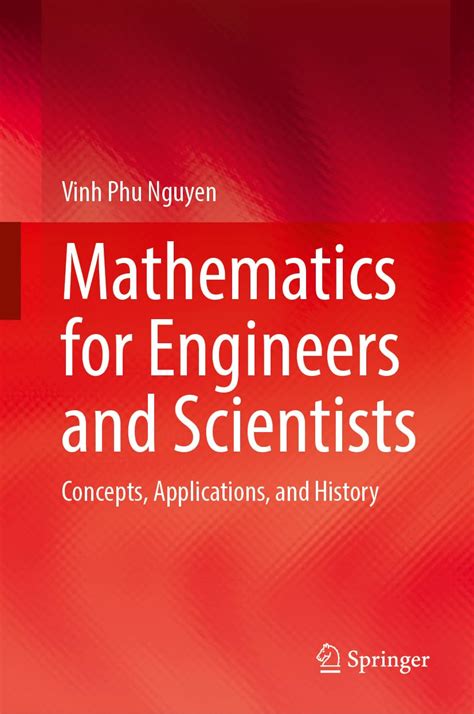 Buy Mathematics For Engineers And Scientists Concepts Applications And History Book Online At