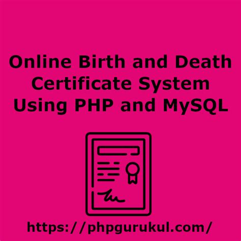 Online Birth And Death Certificate System Using Php And Mysql Project