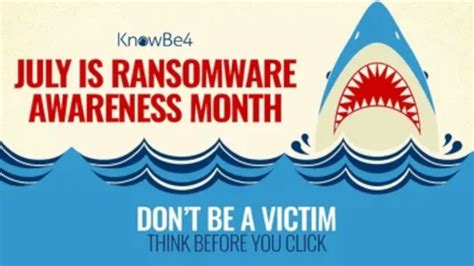 Knowbe4 Launches Ransomware Awareness Month With It Resource Kit At No