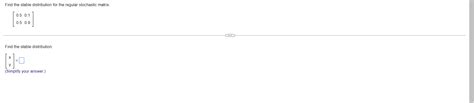 Solved Find The Stable Distribution For The Regular Chegg