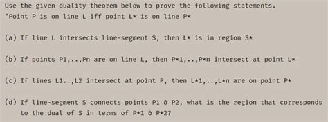 Solved Use The Given Duality Theorem Below To Prove The