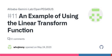 An Example Of Using The Linear Transform Function Issue Alibaba Gemini Lab OpenPEGASUS