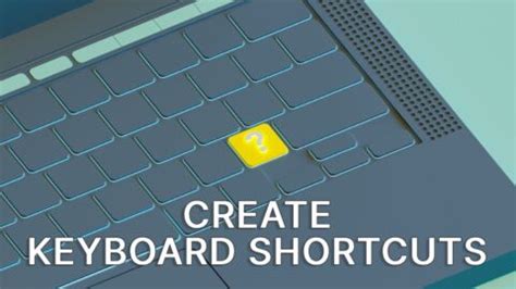 How To Create Keyboard Shortcuts To Open Apps Files And Folders In Windows