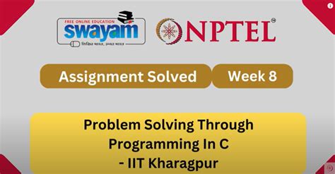 Nptel 2024 Problem Solving Through Programming In C Week 8