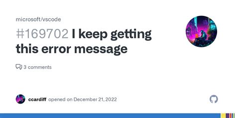 I Keep Getting This Error Message · Issue 169702 · Microsoftvscode