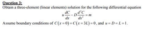 Solved Question 3 Obtain A Three Element Linear Elements