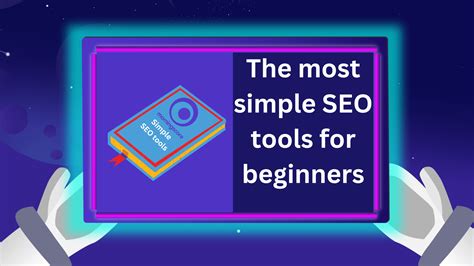 The Most Simple And Easy Seo Tools For Beginners 14 Tools