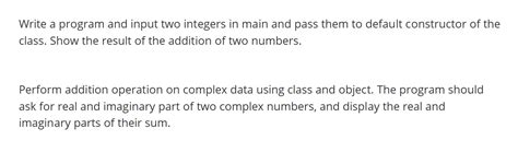 Solved Write A Program And Input Two Integers In Main And
