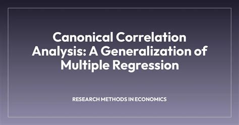 Canonical Correlation Analysis A Generalization Of Multiple Regression