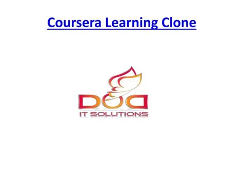 Ppt Coursera Learning Clone Script Coursera Script Dod It