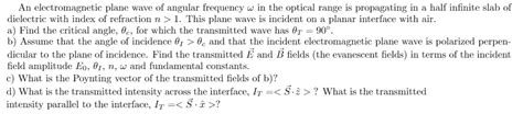 Solved An Electromagnetic Plane Wave Of Angular Frequency W