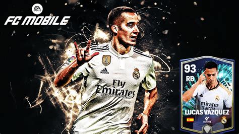 Fc™ Mobile ტოტი Lucas Vazquez 93 Ovr Youtube