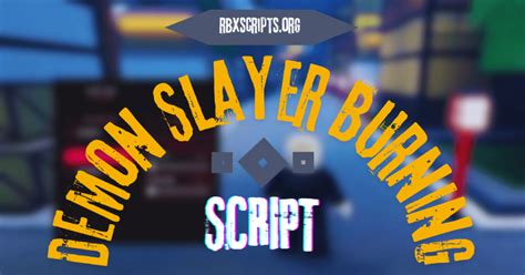 Demon Slayer Burning Ashes Script Rbx Scripts