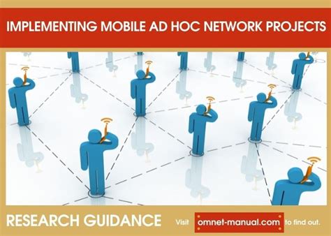 Implementing Mobile Ad Hoc Network Projects Top 7 Network Simulator
