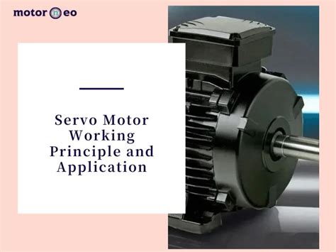 Servo Motor Working Principle And Application