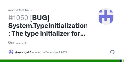 BUG System TypeInitializationException The Type Initializer For