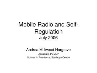 PPT Mobile Radio And Self Regulation July PowerPoint Presentation ID