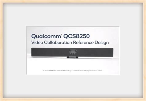 高通推出视频会议解决方案 QCS8250 参考设计支持 AI 自动取景 哔哩哔哩