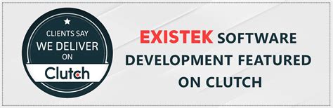 Existek Custom Software Development Company Featured On Clutch What Our Customers Say Existek