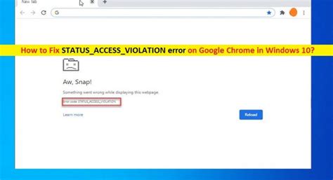 How To Fix STATUS ACCESS VIOLATION Error Chrome In Windows Techs Gizmos