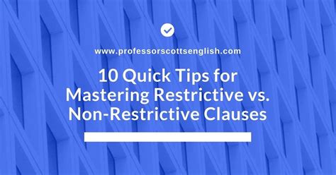 Quick Tips For Mastering Restrictive Vs Non Restrictive Clauses Professor Scott S English