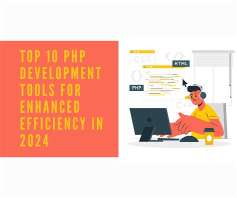 Unveiling The Top 10 Php Development Tools For Enhanced Efficiency In