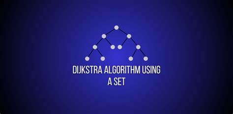Dijkstras Algorithm In Python Using A Set
