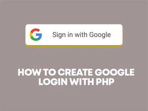 How To Create Google Login With PHP Genelify